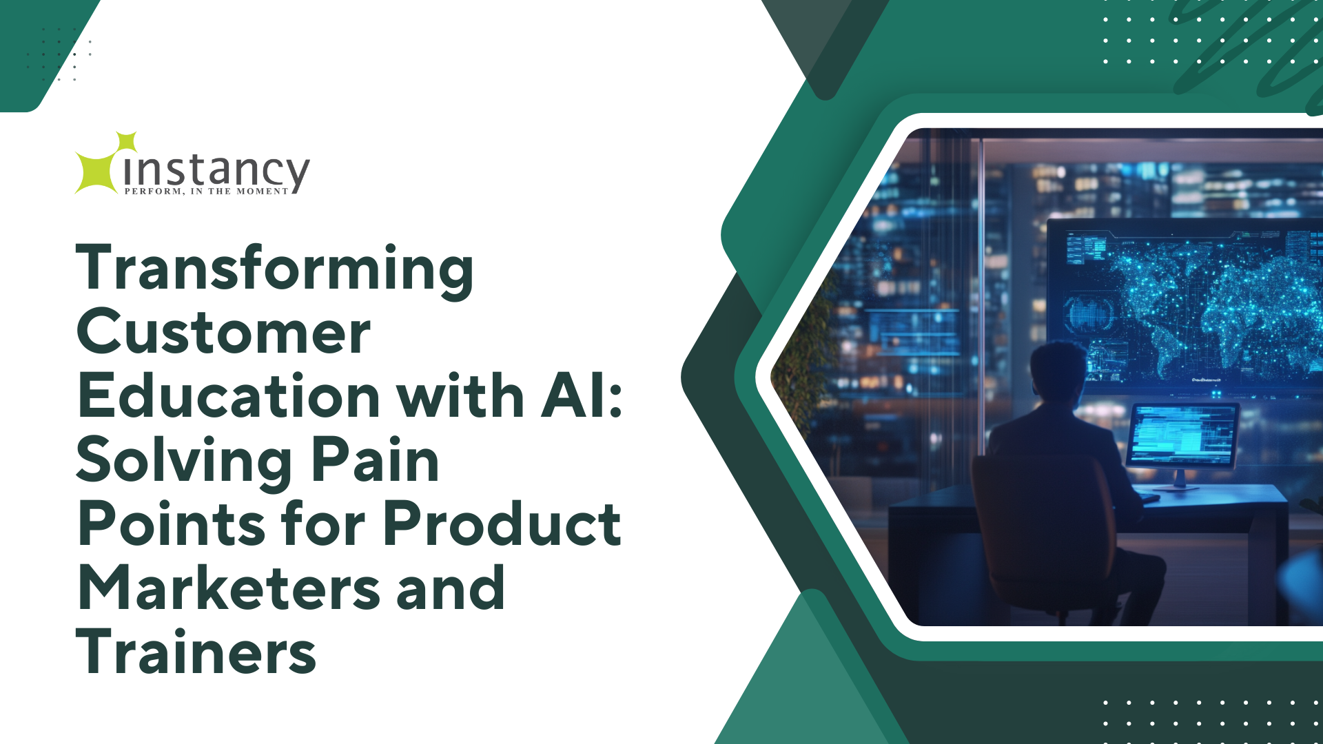 Transforming Customer Education with AI: Solving Pain Points for Product Marketers and Trainers ...